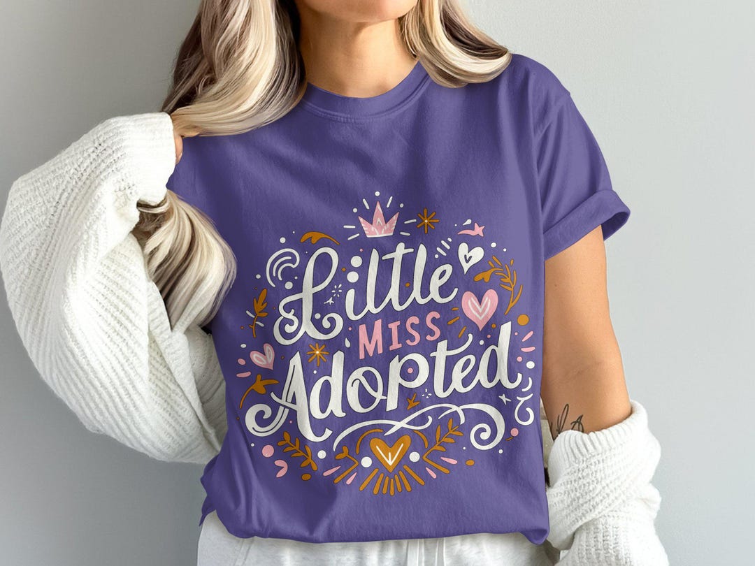 Little Miss Adopted Adopt Child Adoption Gotcha Day 2 PNG, Free ...