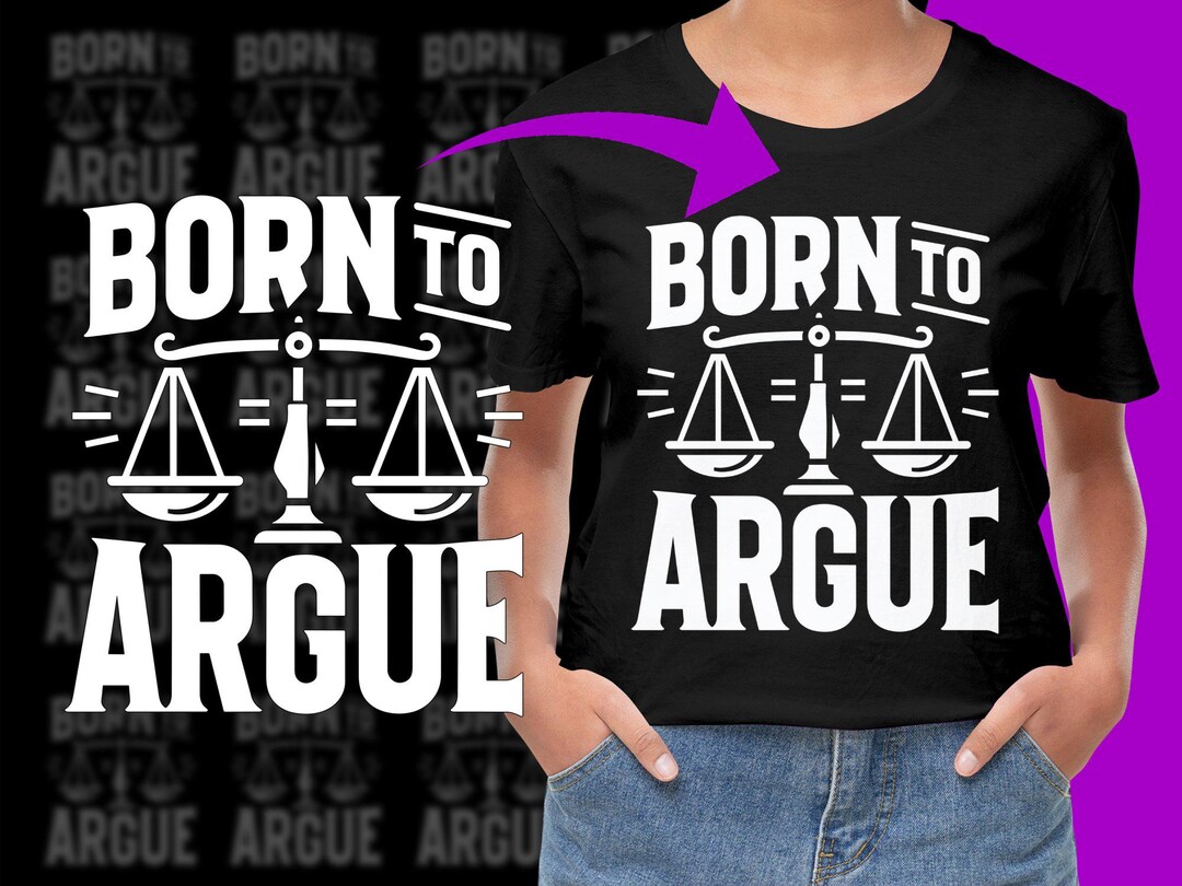 Lawyer Born to Argue Advocate Law PNG, Free Commercial Use, Instant ...