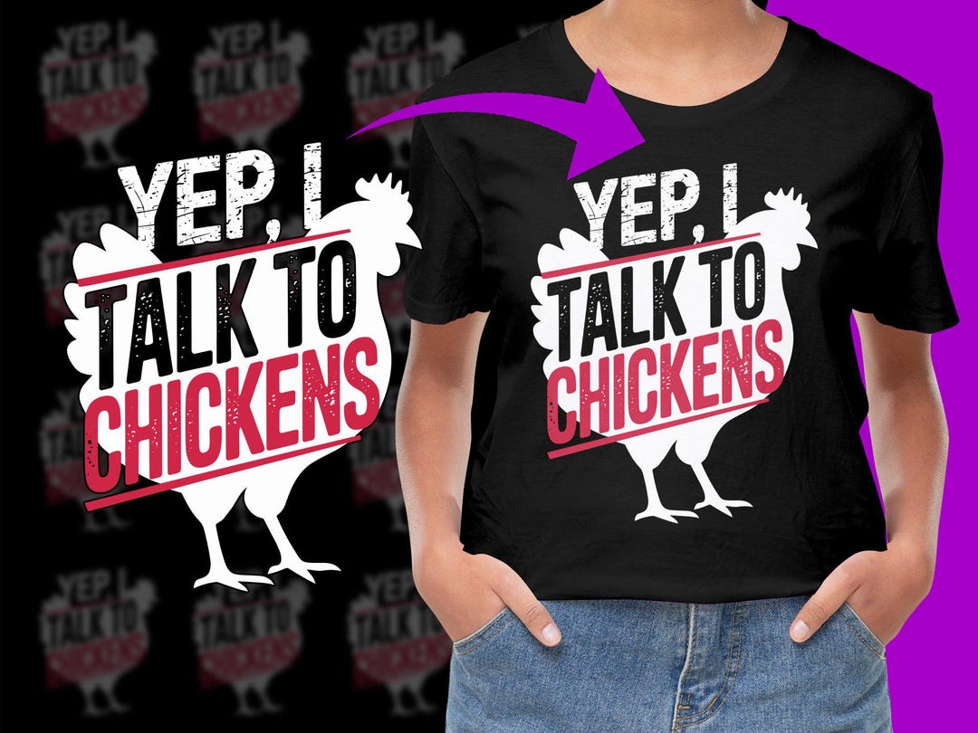 Yep I Talk to Chickens Farmer PNG, Free Commercial Use, Instant ...