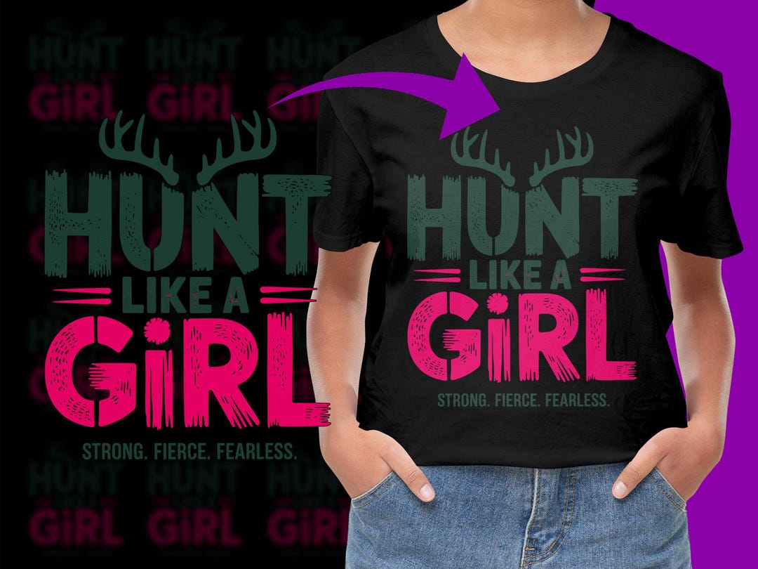 Hunt Like a Girl Hunting 3 PNG, Free Commercial Use, Instant Download ...