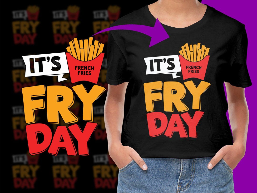 It's Fry Day French Fries PNG, Free Commercial Use, Instant Download - Etsy