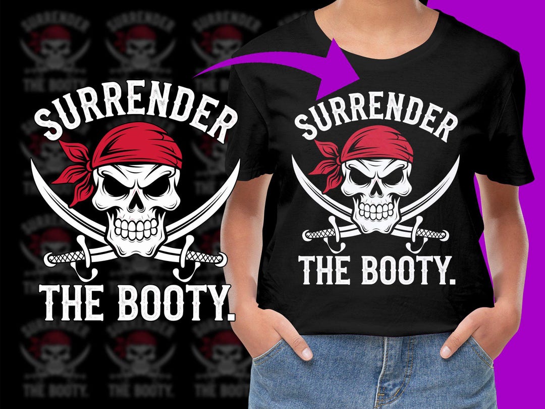 Surrender the Booty Skull Pirate 3 PNG, Free Commercial Use, Instant ...