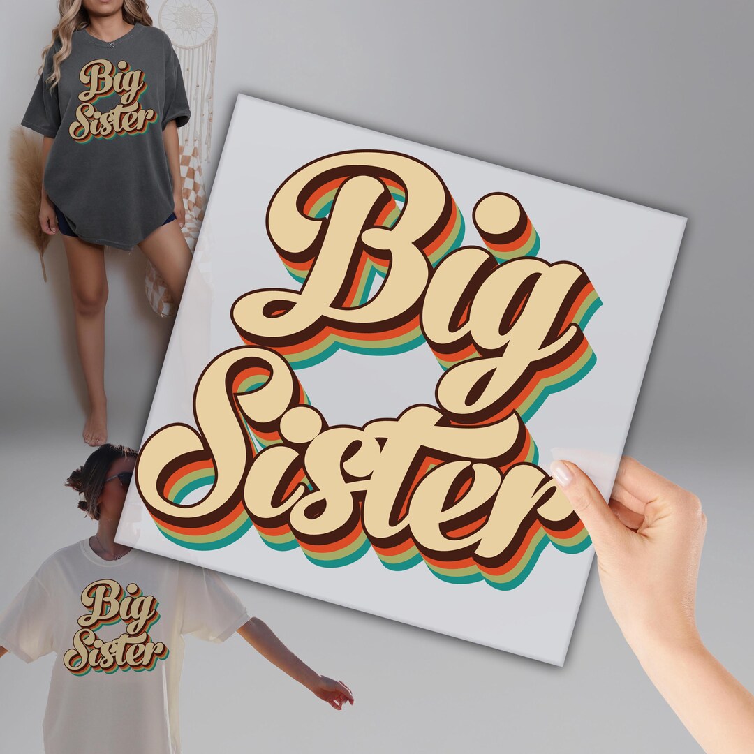 Big Sister DTF, Baby Celebration Design DTF Transfer, Birthday ...