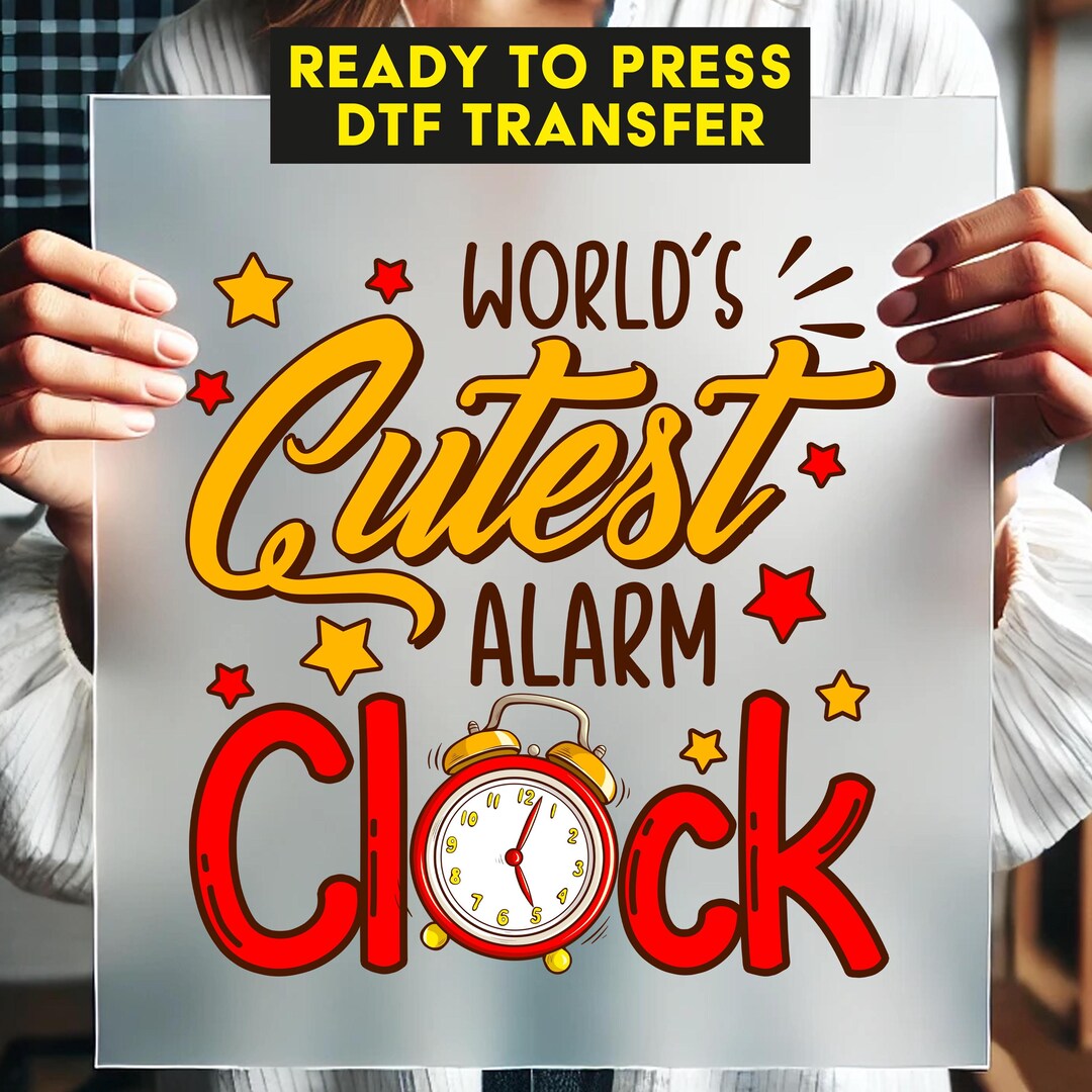 World's Cutest Alarm Clock DTF, New Baby Party DTF, Baby Announcement ...