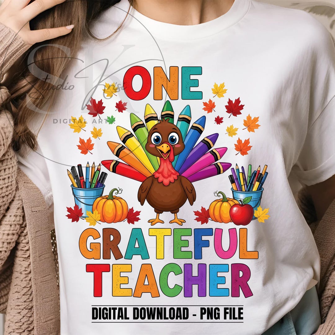 One Grateful Teacher Turkey PNG File, Thanksgiving School Gift Crayon ...
