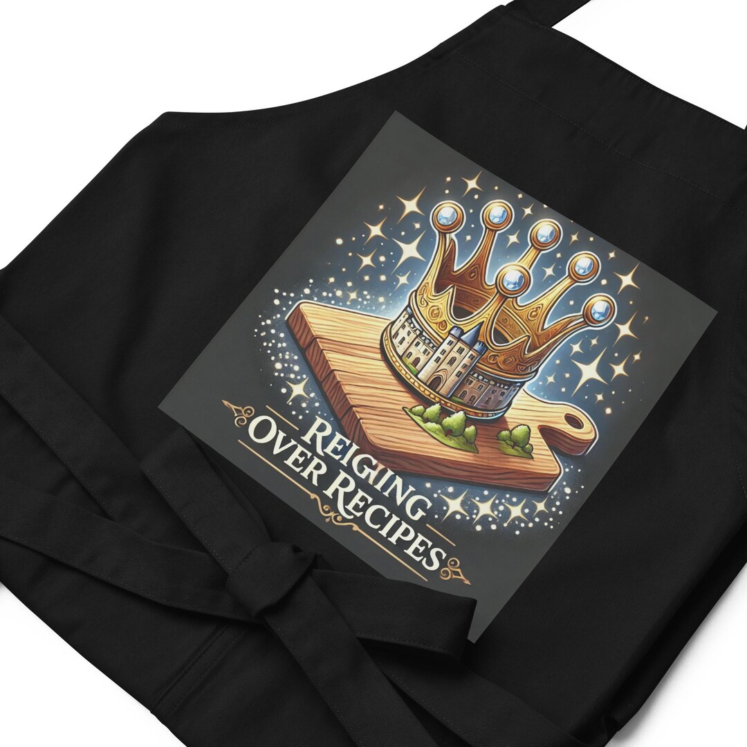 Royal Chef Apron Reigning Over Recipes Crown Castle on Cutting Board ...