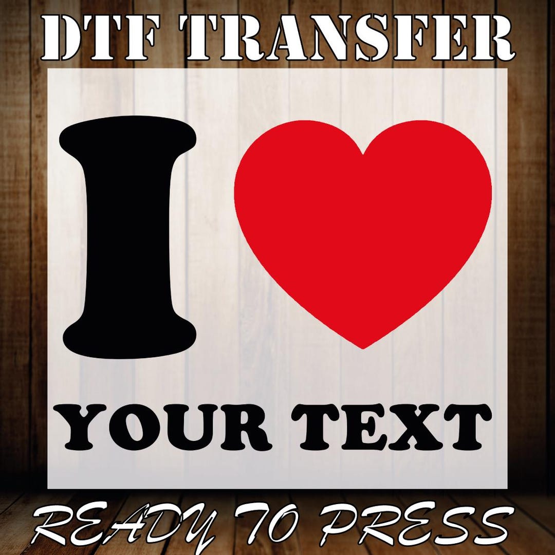 Personalized I Love Heart Dtf Transfer, Custom Valentine Heart Iron on ...