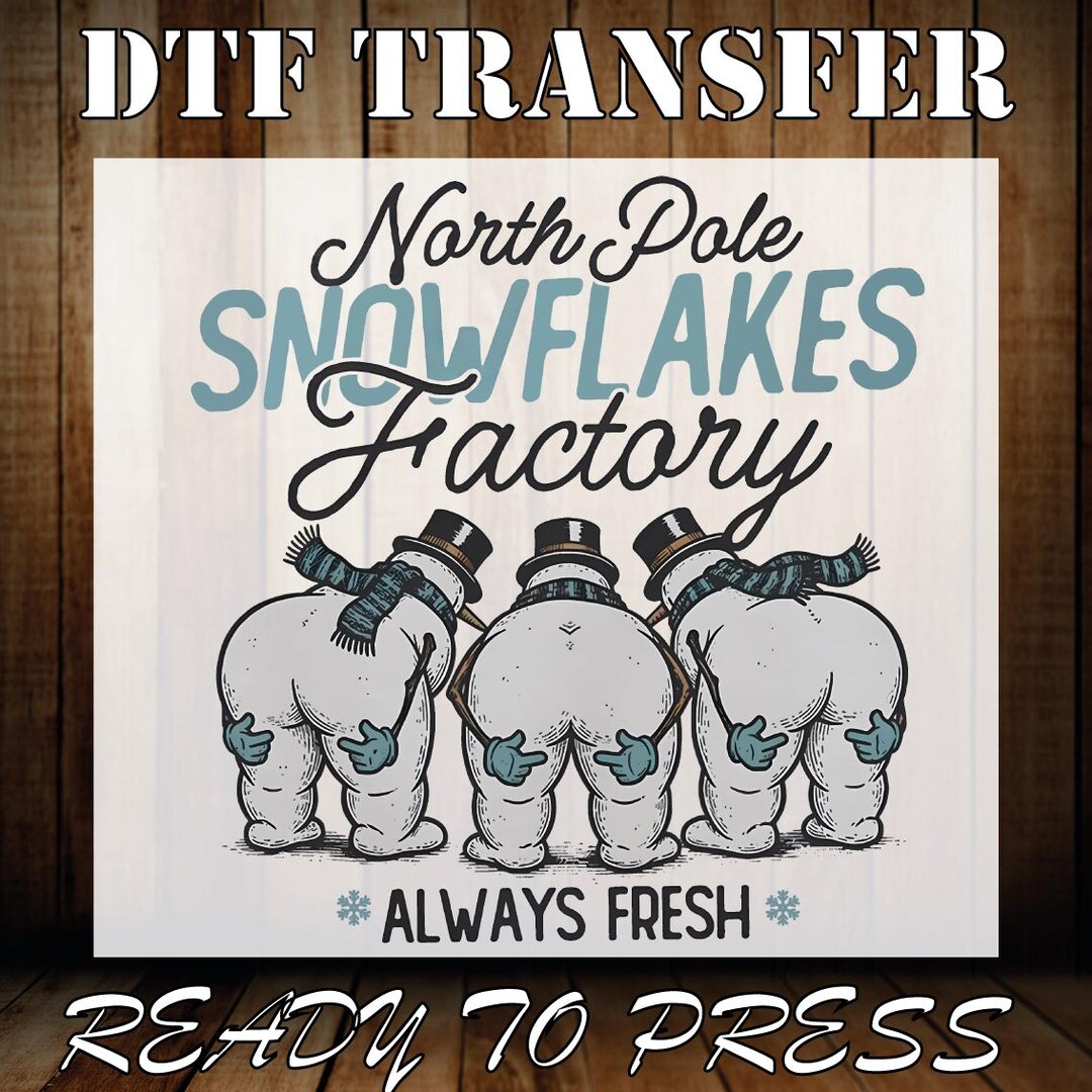 Funny Christmas Snowmen DTF Transfer, North Pole Snowflakes Factory - Etsy