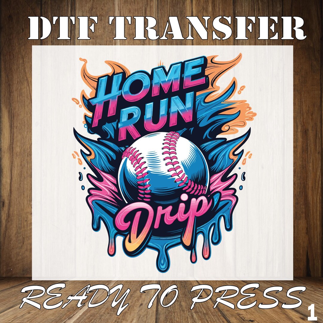 Home Run Drip Baseball Dtf, Respect the Drip Ready to Press, Sports ...