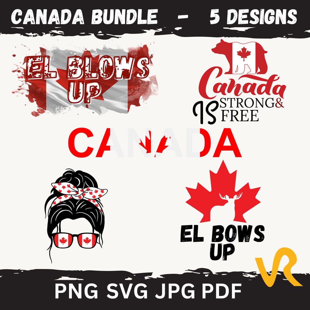 Canada Bundle of 5 SVG PNG Designs, Elbows up PNG, Canada True North ...