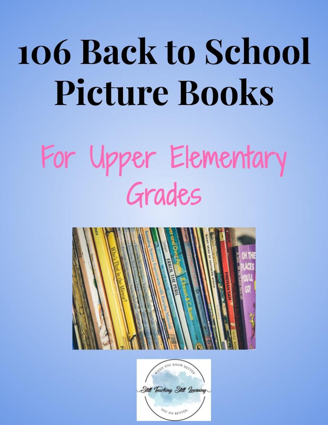 106 Back-to-school Picture Book Titles for Upper Elementary Grades ...