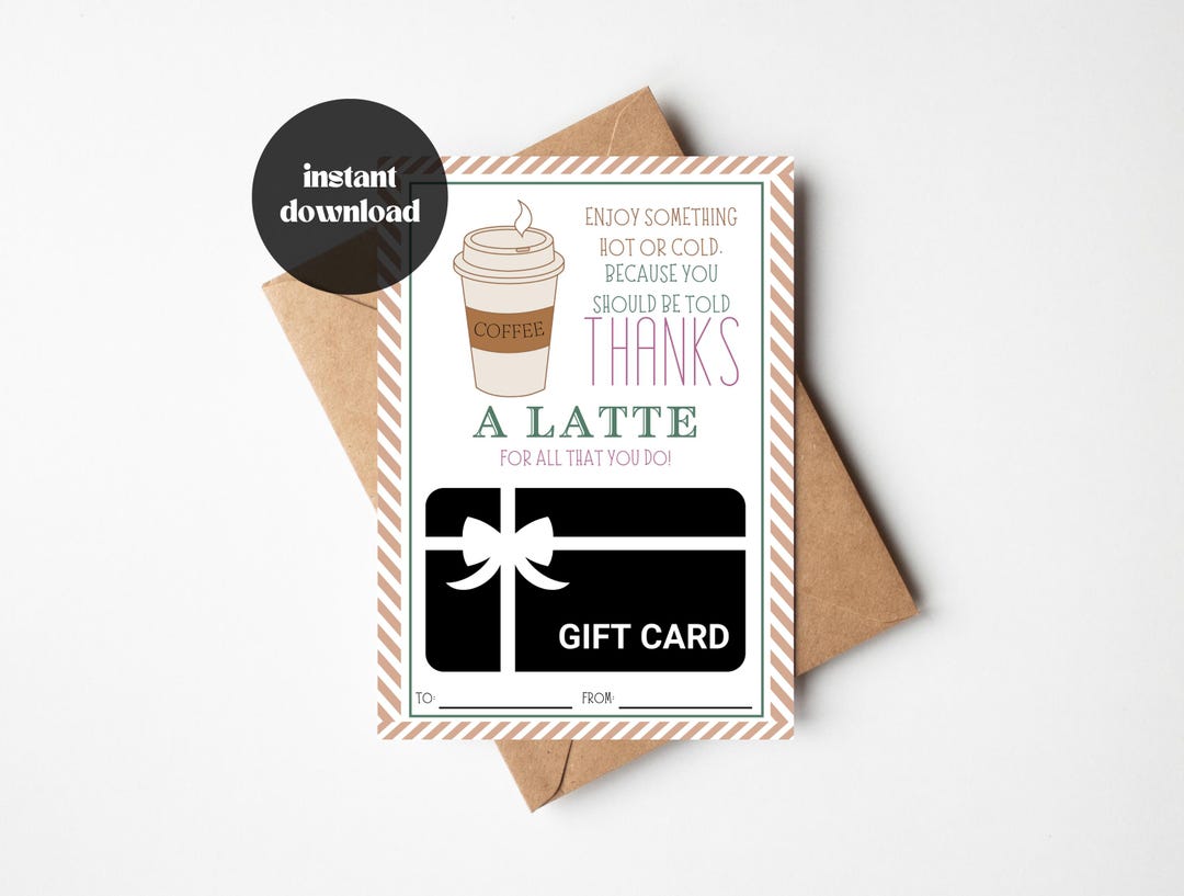 INSTANT DOWNLOAD | Thanks a Latte Gift Card Holder | Teacher ...