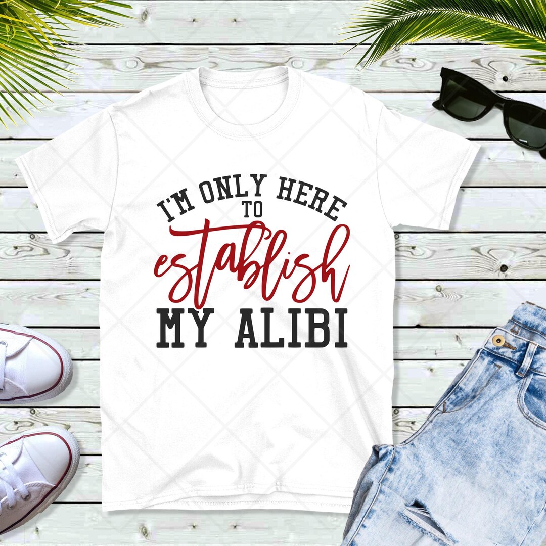 Establish Alibi PNG, Digital Download - Etsy