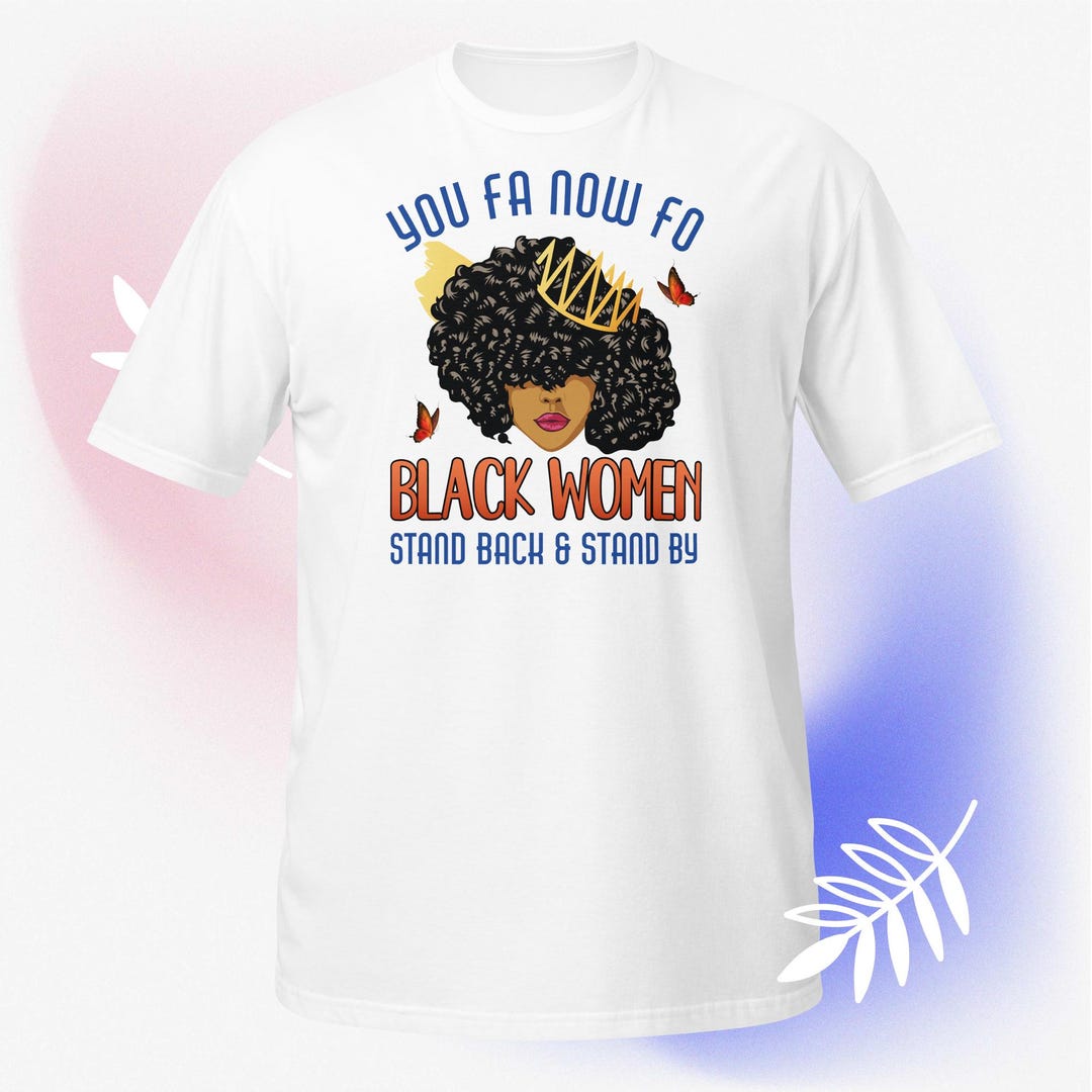 Black Women FAFO T Shirt, Melanin Apparel, Black Queen Sweatshirt ...