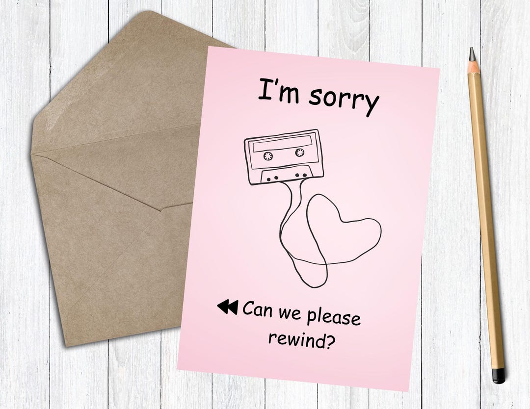 Lets Rewind Apology Digital Printable Card - Etsy