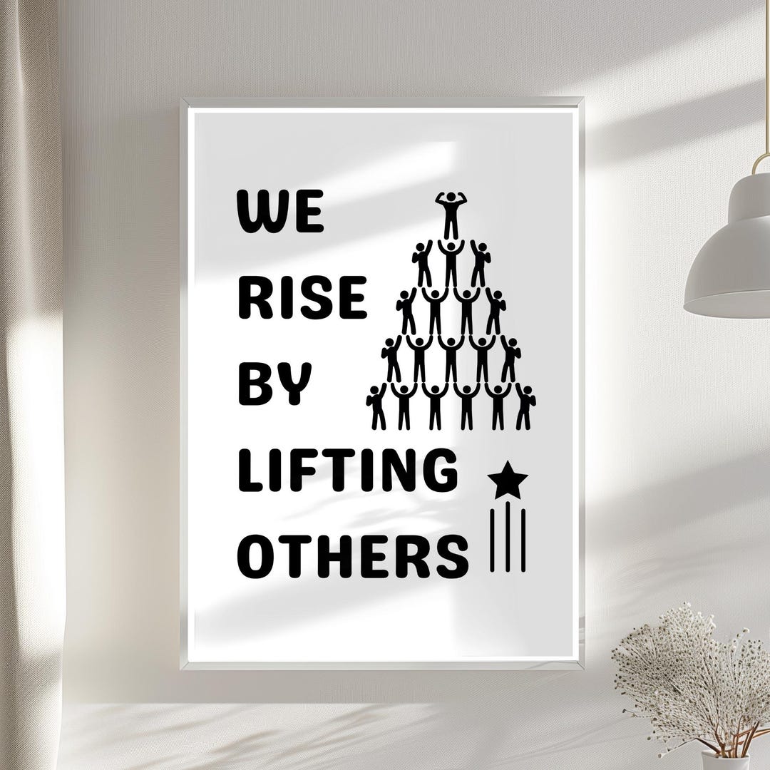 We Rise by Lifting Others Wall Art Inspirational Decor Leadership Quote ...