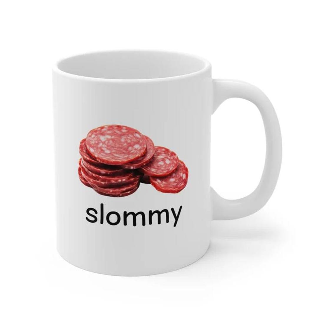 Slommy Salami Meme Mug, Funny Meme Mug, Ironic Mug, Oddly Specific, Gag ...
