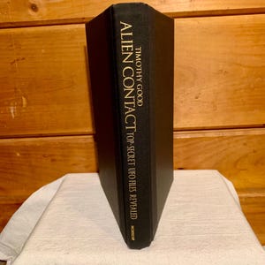 Alien Contact: Top-secret UFO Files Revealed by Timothy Good. Hardcover ...