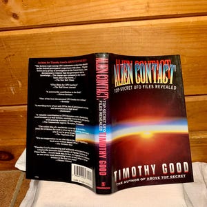 Alien Contact: Top-secret UFO Files Revealed by Timothy Good. Hardcover ...