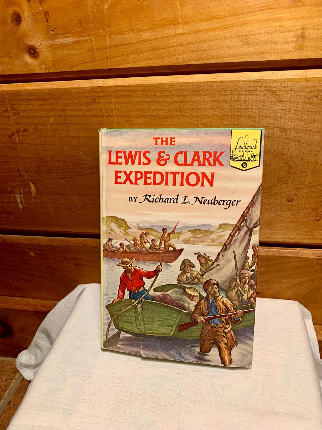 The Lewis and Clark Expedition by Richard L. Neuberger, Illustrated by ...