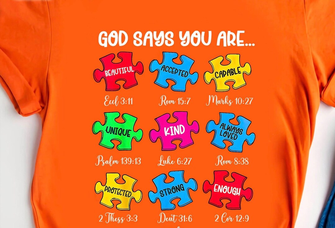 Autism Awareness; God Says You Are; Custom Shirt; Gift; Dtf; Png ...
