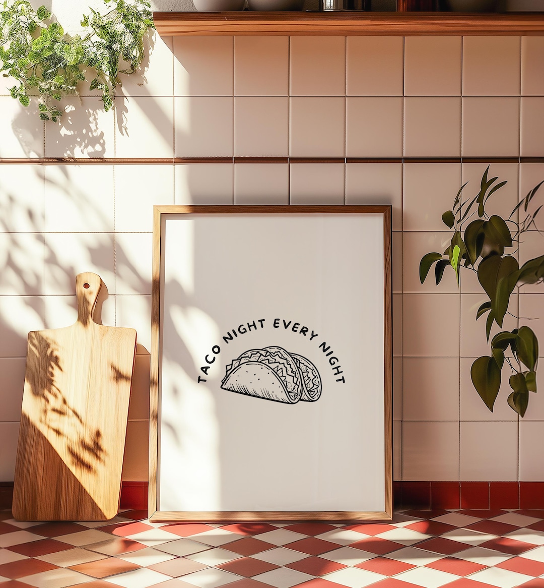 Taco Night Every Night Print, Kitchen Print, Taco Print, Modern ...