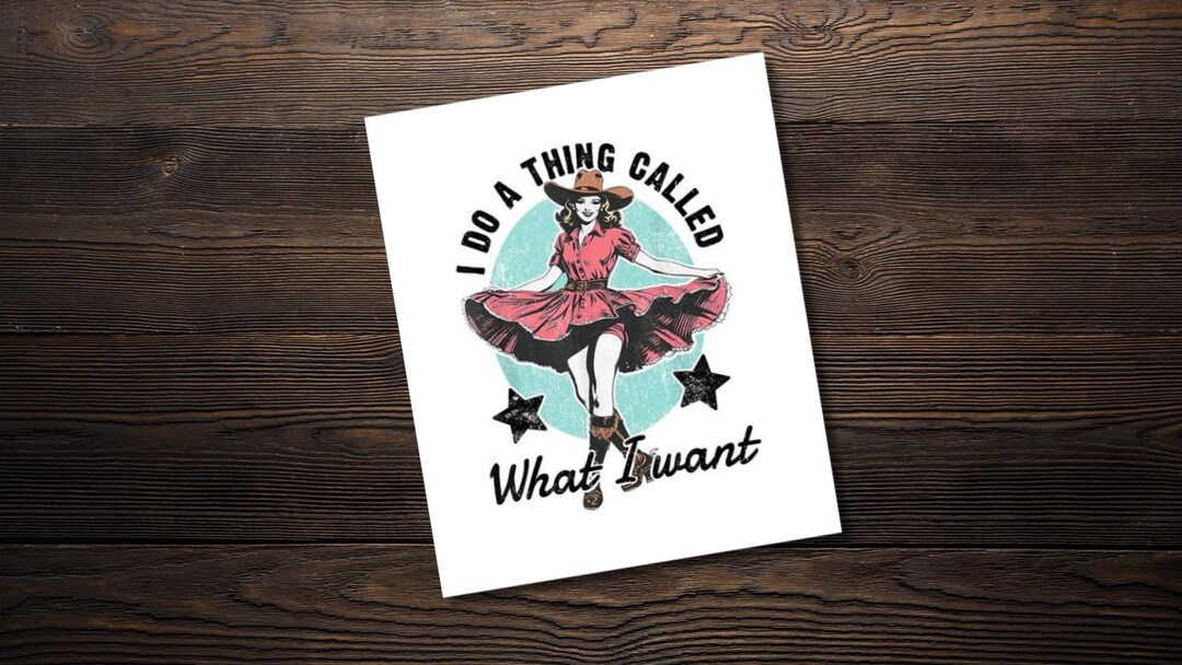 I Do a Thing Called What I Want Sticker, Motivational Sticker, Laptop ...