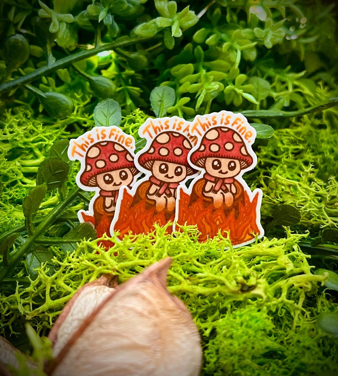 Set of 3 This is Fine Mushman Laminated Vinyl Mini Stickers | Funny ...