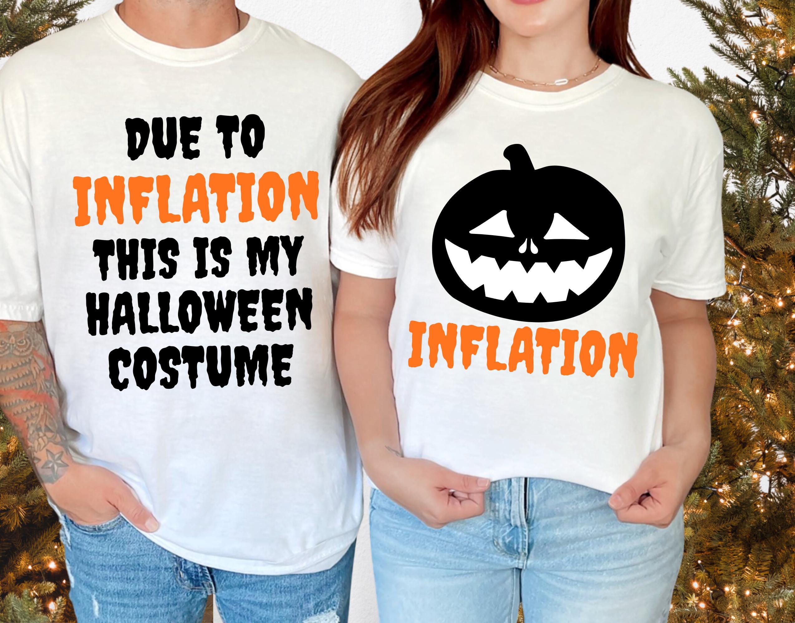 Due to Inflation This is My Halloween Costume Shirts, Matching Funny ...
