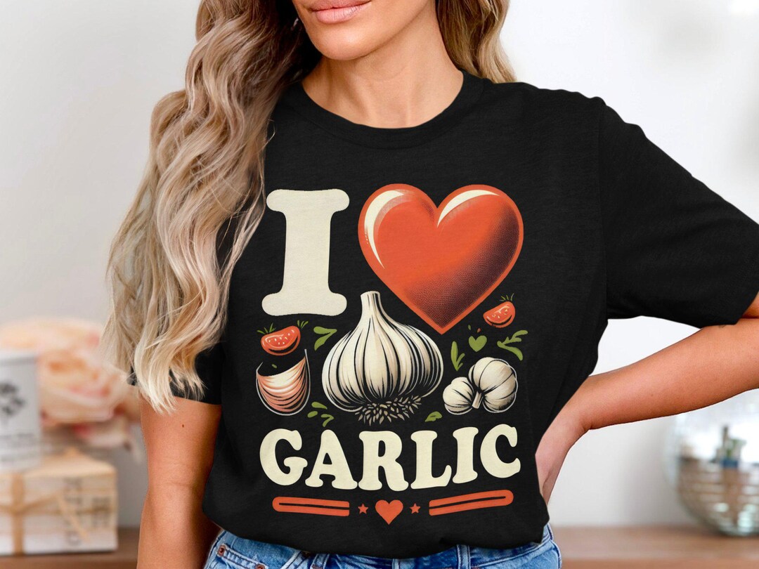 Funny I Heart Garlic Graphic T-shirt: Foodie Gift - Etsy