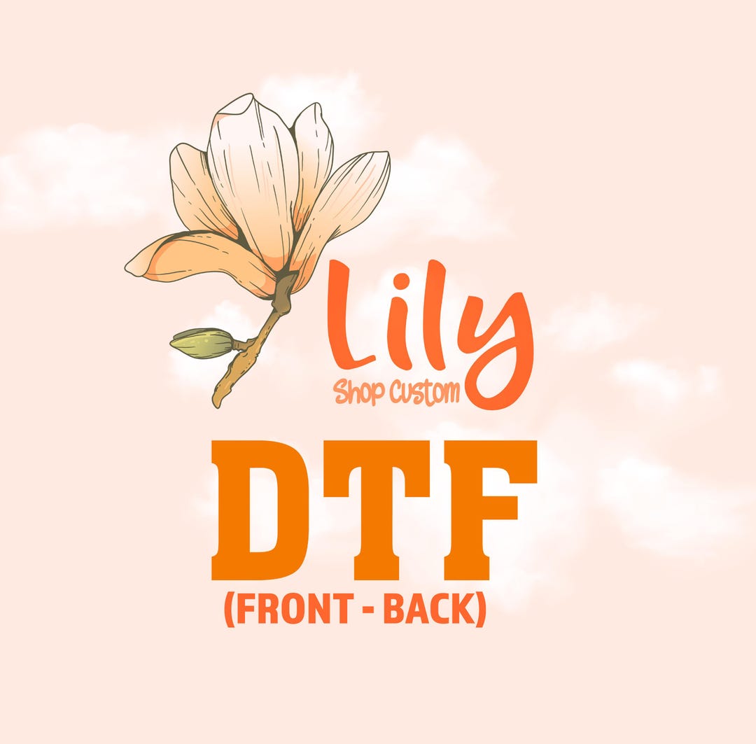 Design (DTF) Print (front and Back) for Your Own Shirts, Sweatshirts ...