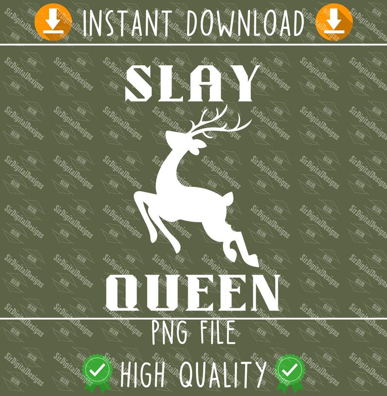 Slay Queen Christmas PNG, Reindeer Slay Queen PNG T-shirt Design ...
