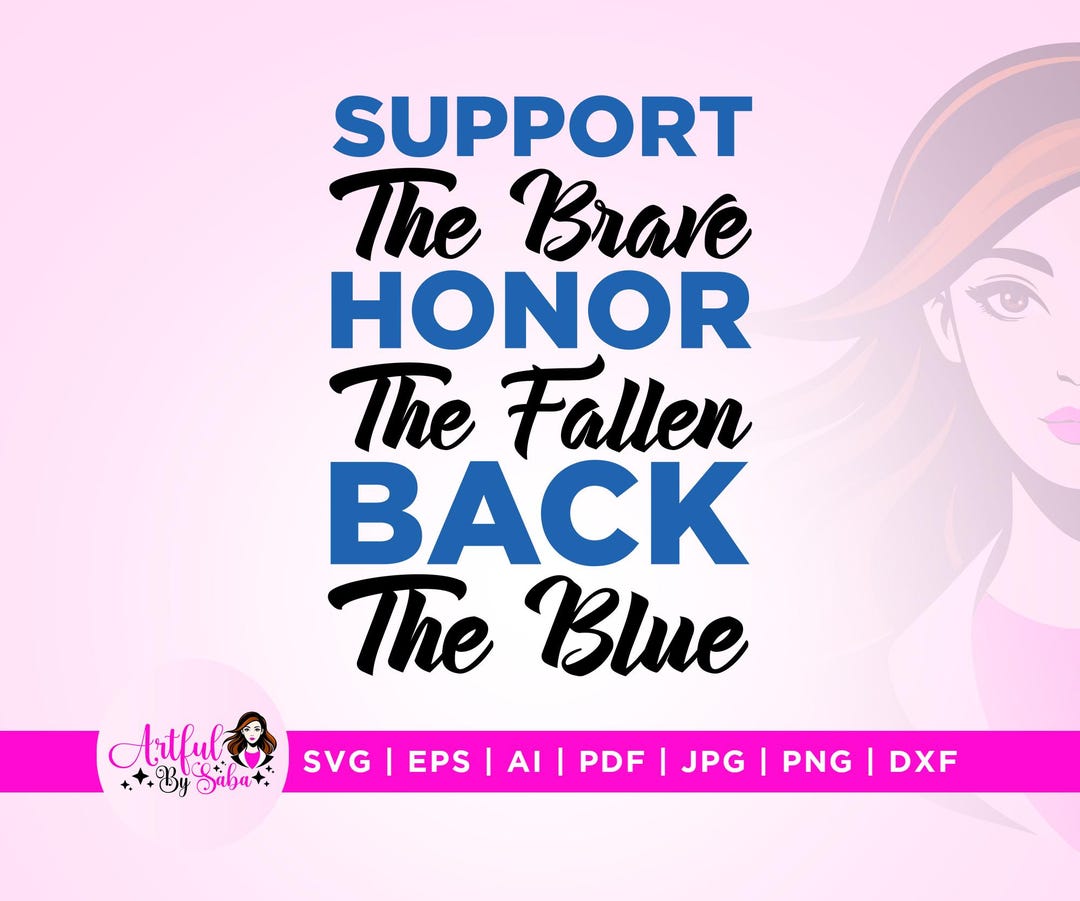 Support the Brave Honor the Fallen Back Svg, Support Svg, Cricut, Digital Downlod, Brave Honor ...