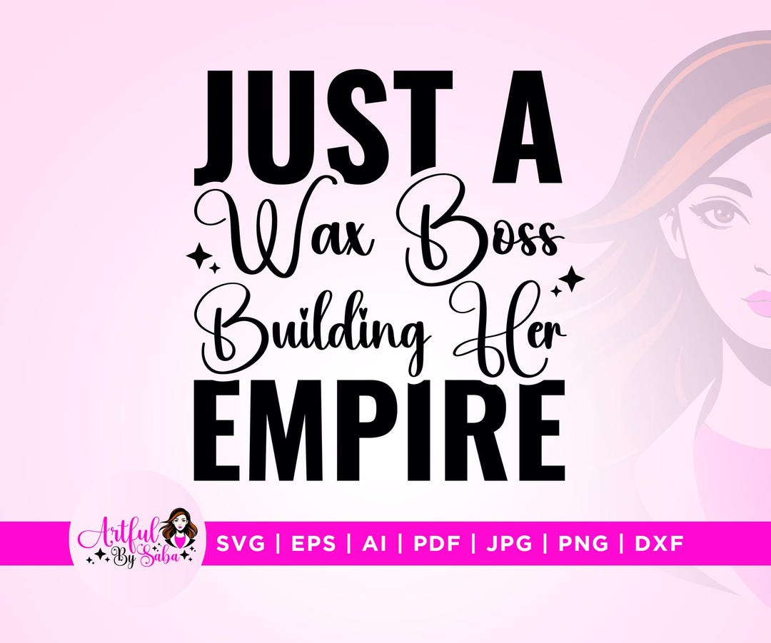 Wax Boss Empire SVG, Mama Life, Mom Life (digital Files) - Etsy Canada