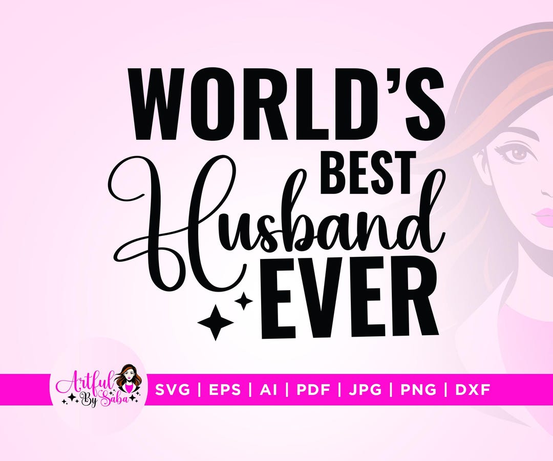 World's Best Husband Svg, Cricut, Png, Svg, Sublimation, Instant ...