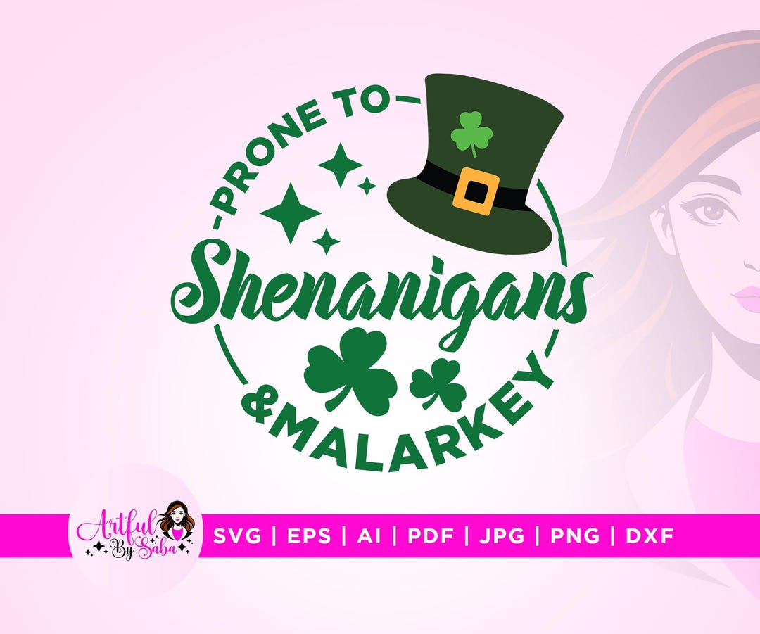 Prone to Shenanigans Svg, Lucky Shirt Svg, Cricut, Silhouette, St Patty ...