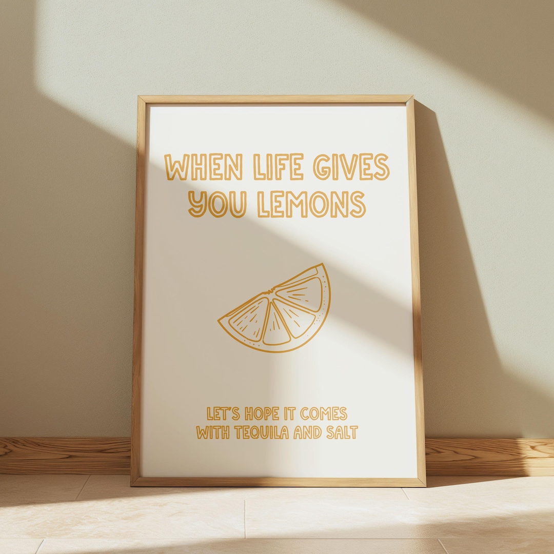 When Life Gives You Lemons Quote Poster Print, Sarcastic Life Quote ...
