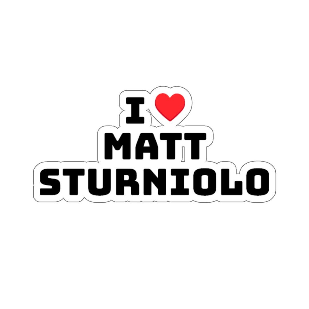 I Love Matt Sturniolo Kiss-cut Stickers, Fan Gear, Laptop Decor, Gift ...