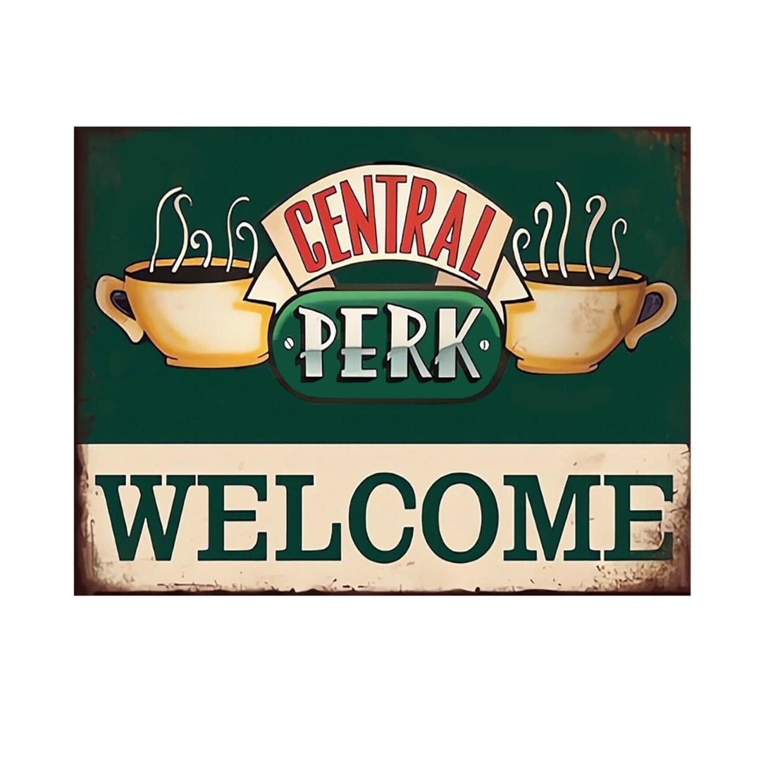 Rustic Retro CENTRAL PERK Friends Inspired Welcome Kitchen Metal Plaque ...