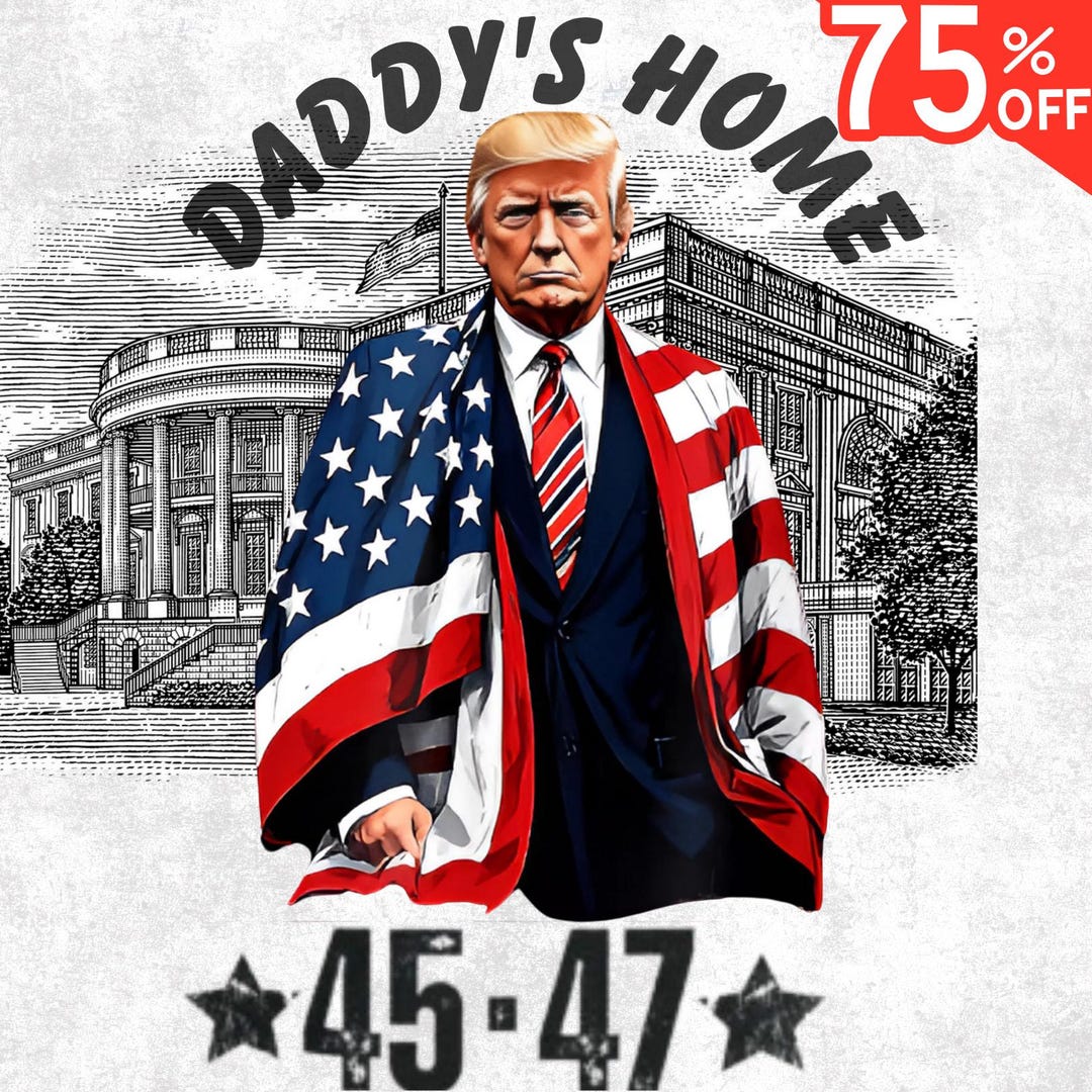 45 47,daddys Home Trump Daddy's Home White House Pink Trump 2024 Trump ...