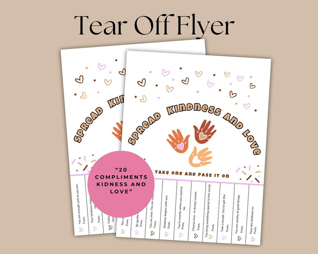Tear-off Flyer, Spread Kindness and Love, Compliments, Acts of Kindness ...
