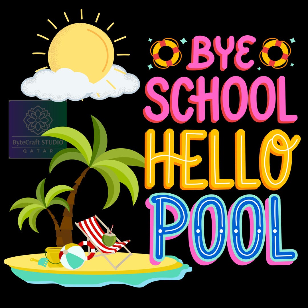 Bye School, Hello Pool PNG, Sublimation Shirt Design, Summer Shirt PNG ...