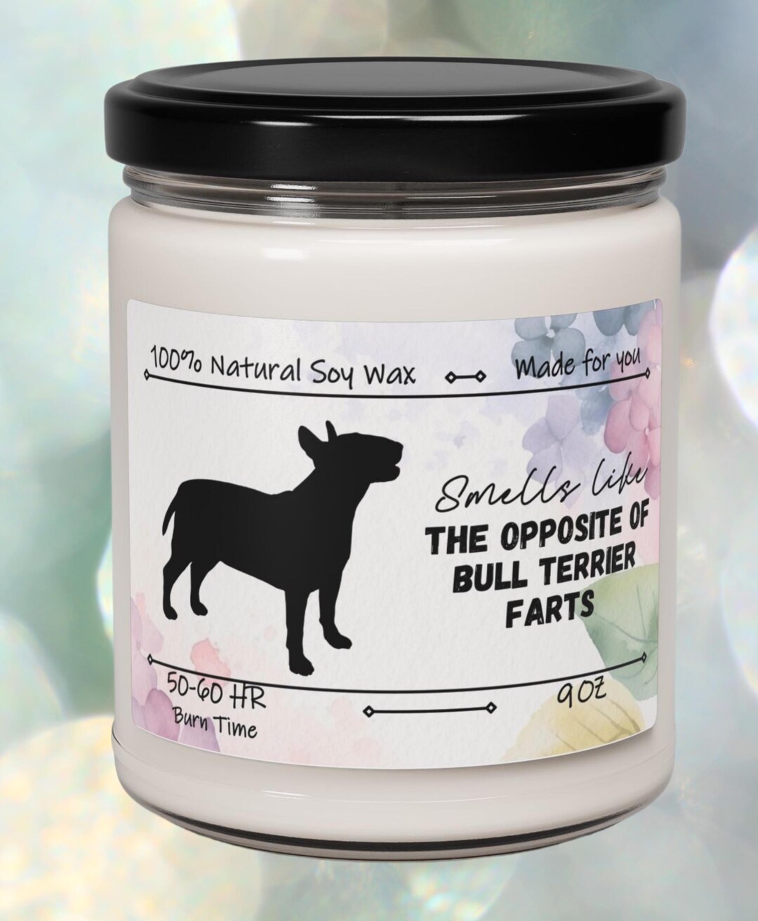 Smells Like the Opposite of Bull Terrier Farts Candle, Funny Bull ...