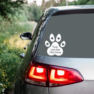 True Love Has Four Paws Saying in Paw Print Vinyl Decal - Decal for Car ...