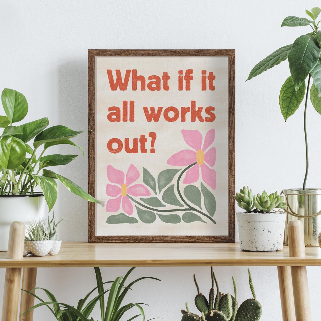 What If It All Works Out? Motivational Groovy Poster for Therapist ...