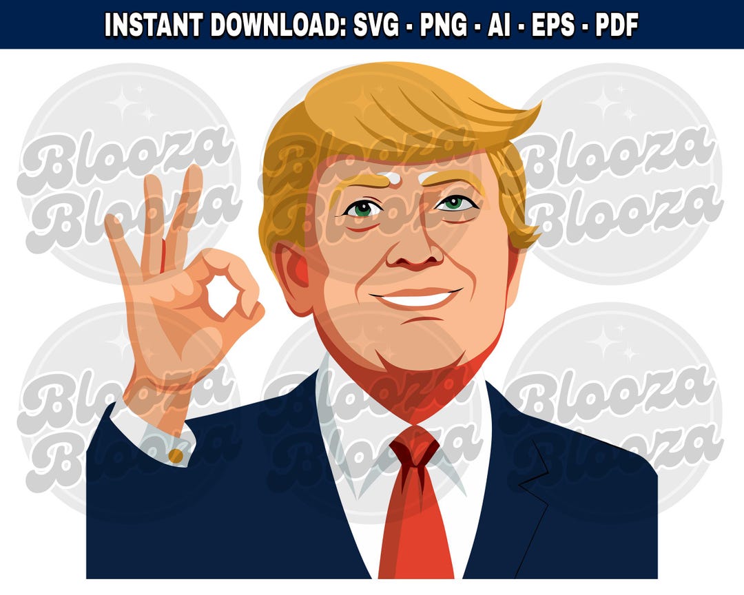 Donald Trump President Ok Sign Instant Clipart Download Design SVG PNG ...
