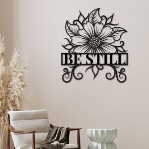 Be Still Metal Sign Be Still Word Sign Flower Word Art Gift ...