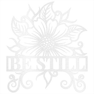 Be Still Metal Sign Be Still Word Sign Flower Word Art Gift ...