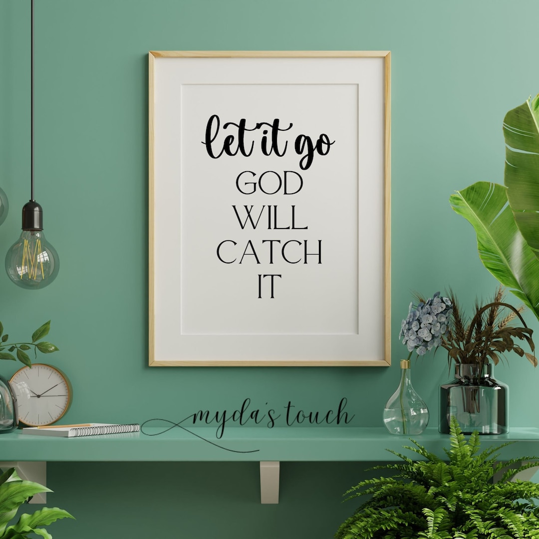 Let It Go God Will Catch It SVG Png Jpg Pdf Spiritual Digital Download ...