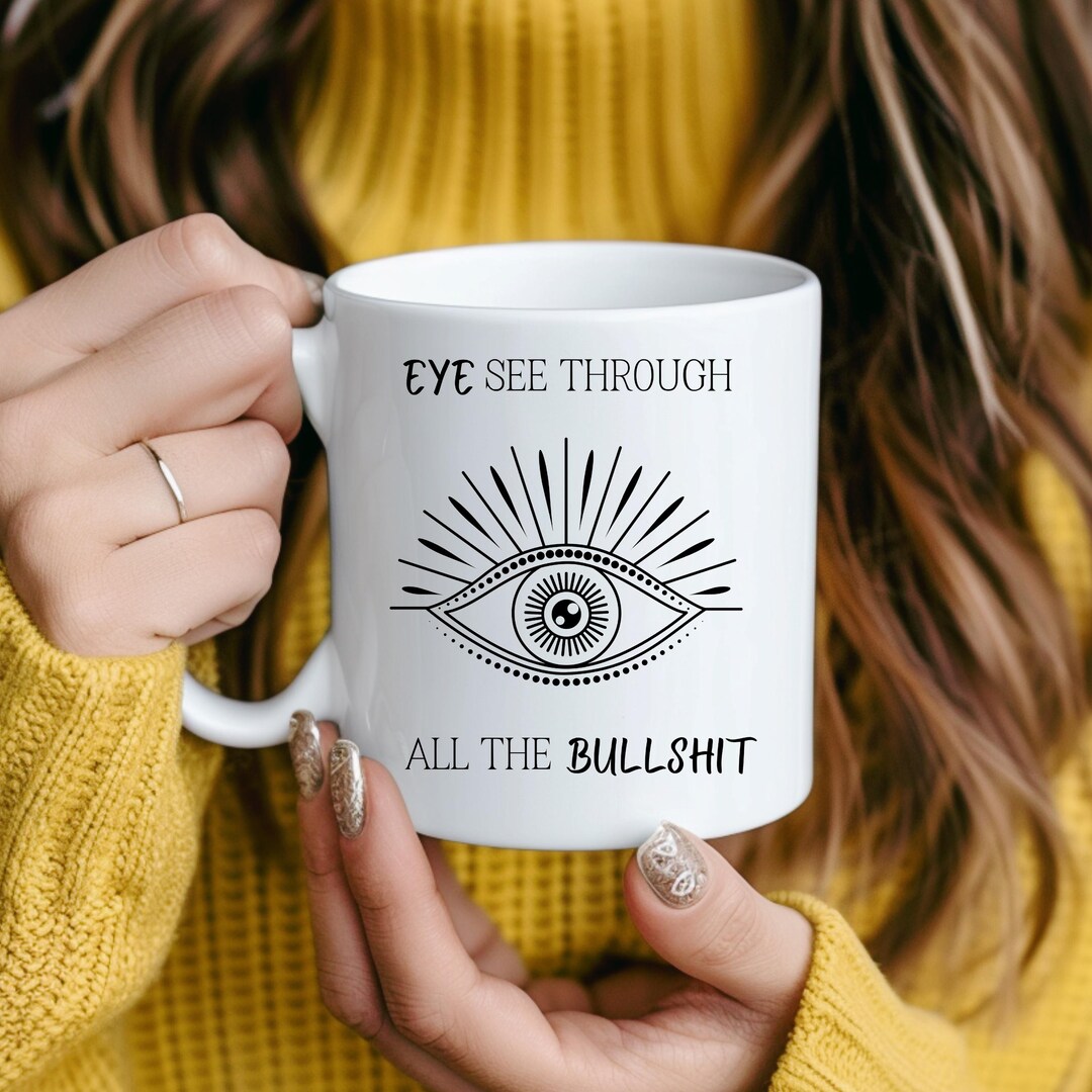 Eye See Mug//third Eye Gift//best Friend Gift//birthday Gift - Etsy